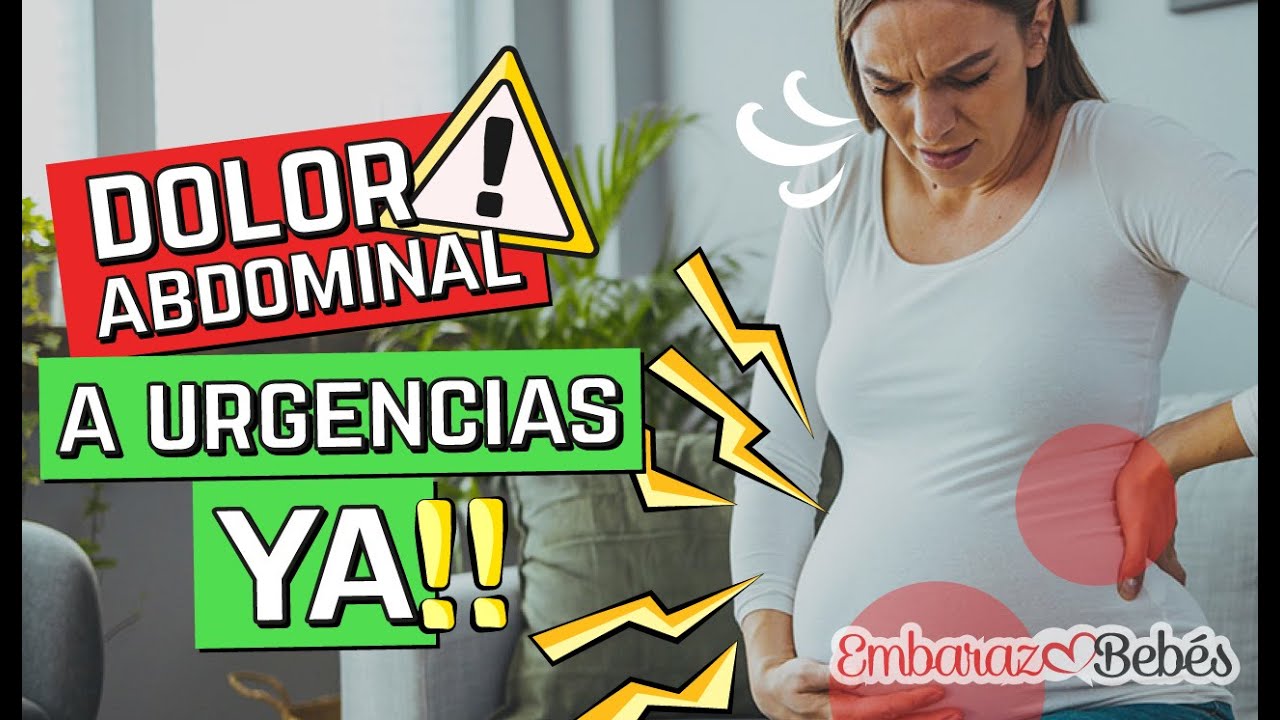 😣💥DOLOR ABDOMINAL en el EMBARAZO ¿Cuándo es Grave? ¿Causas? - YouTube