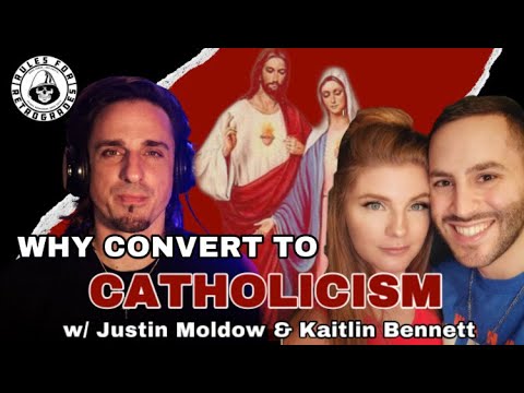 Why Convert to Catholicism? w/ Kaitlin Bennett & Justin Moldow - YouTube