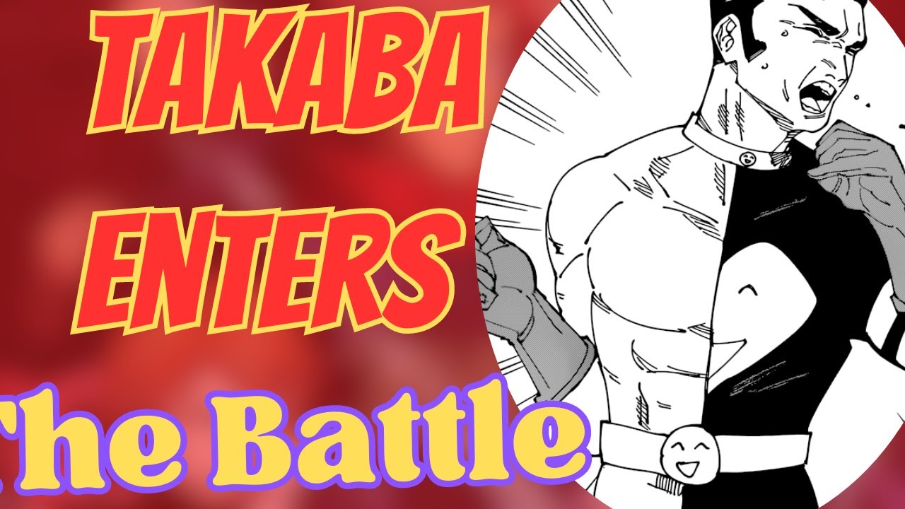 Jujutsu Kaisen chapter 239: Takaba enters the battlefield - YouTube