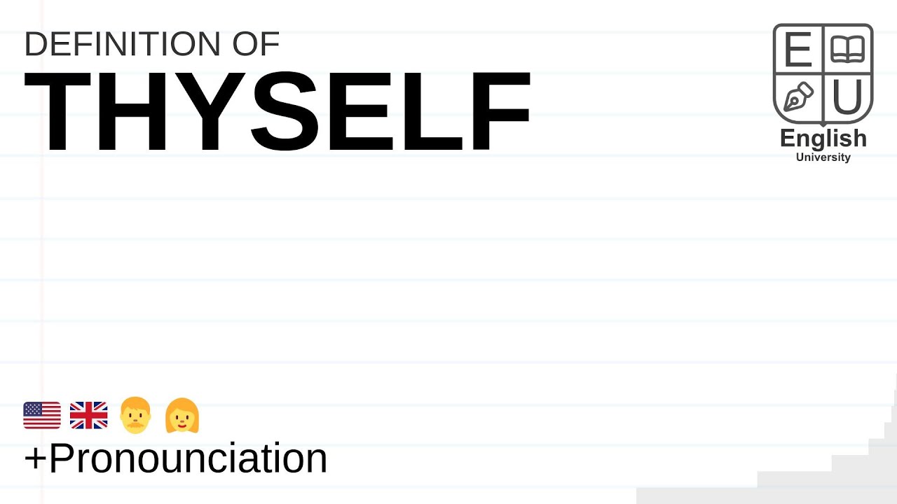 THYSELF meaning, definition & pronunciation | What is THYSELF? | How to ...