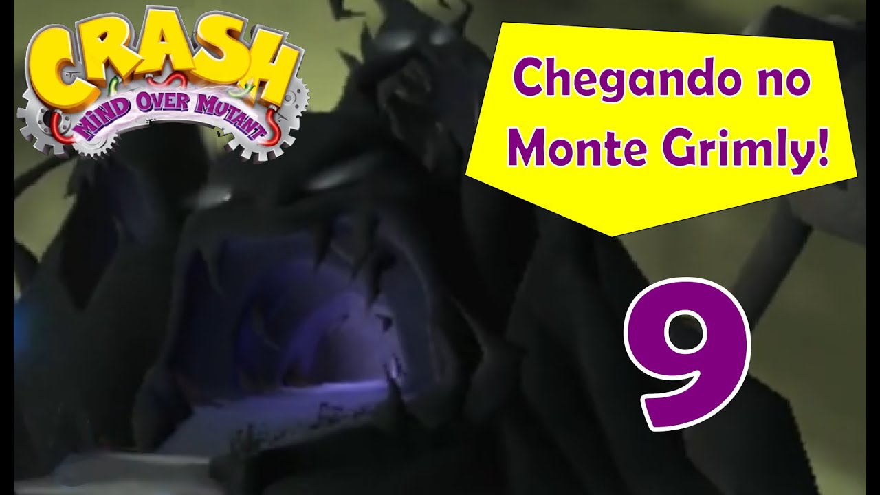 Chegando no Monte Grimly - Crash Mind Over Mutant #9 - YouTube