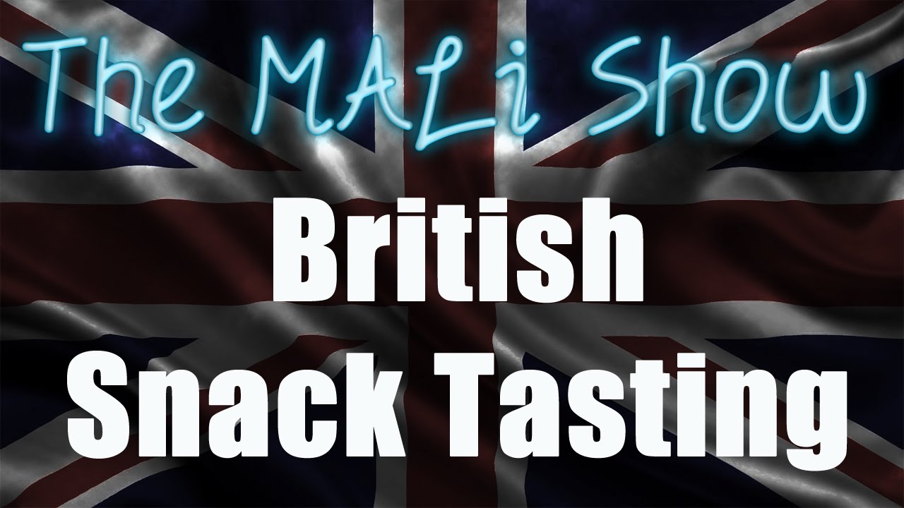The MALi Show! Americans Try British Snacks & Sweets - YouTube