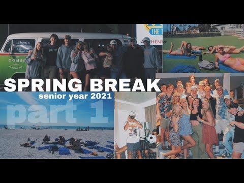 SPRING BREAK 2021 - PART 1 - YouTube