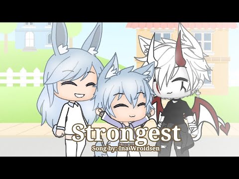 Strongest [] Gacha Life Music Video [] Made by BearyCuteUwU - YouTube