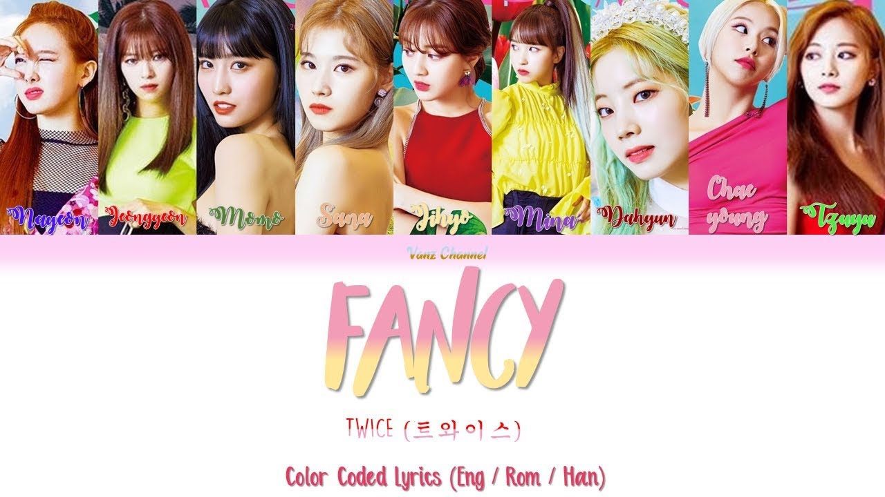 TWICE (트와이스) -Fancy- (Color Coded Lyrics Eng/Rom/Han) - YouTube