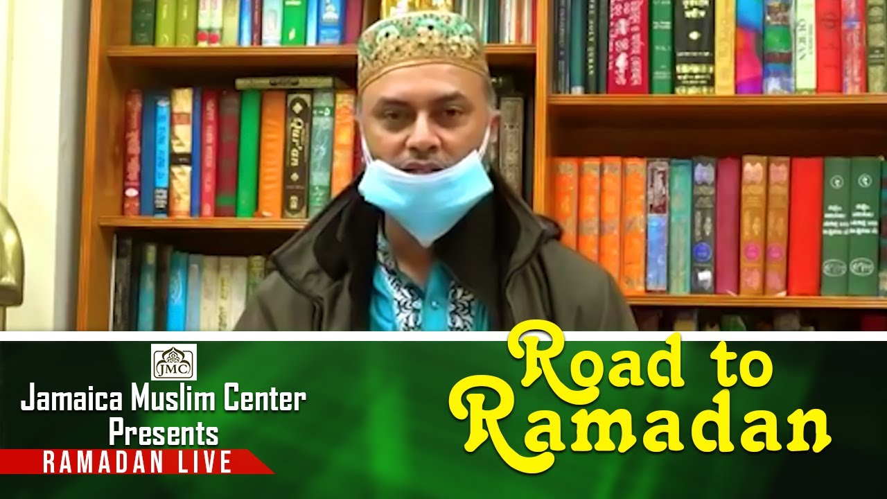 Jamaica Muslim Center Presents | Road to Ramadan | JMC | Ramadan ...