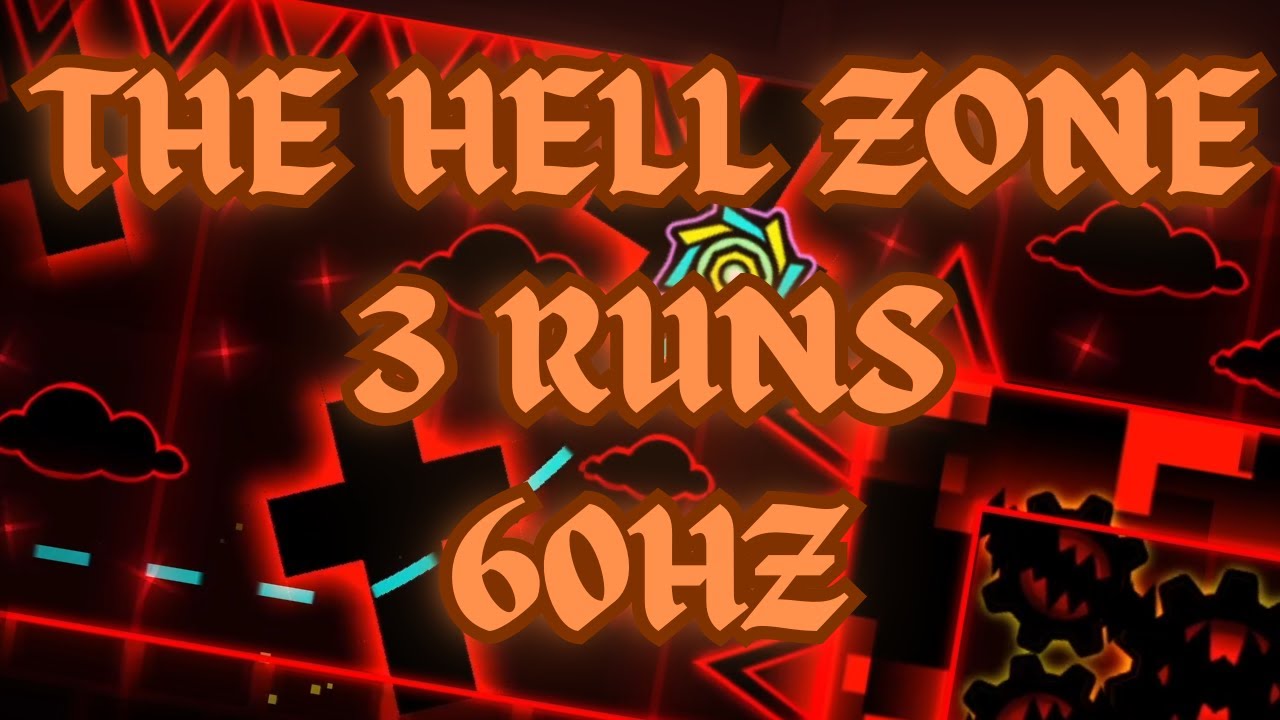 [60hz] The Hell Zone in 3 runs (LRR Extended List) by Stormfly & more [Geometry Dash] - YouTube