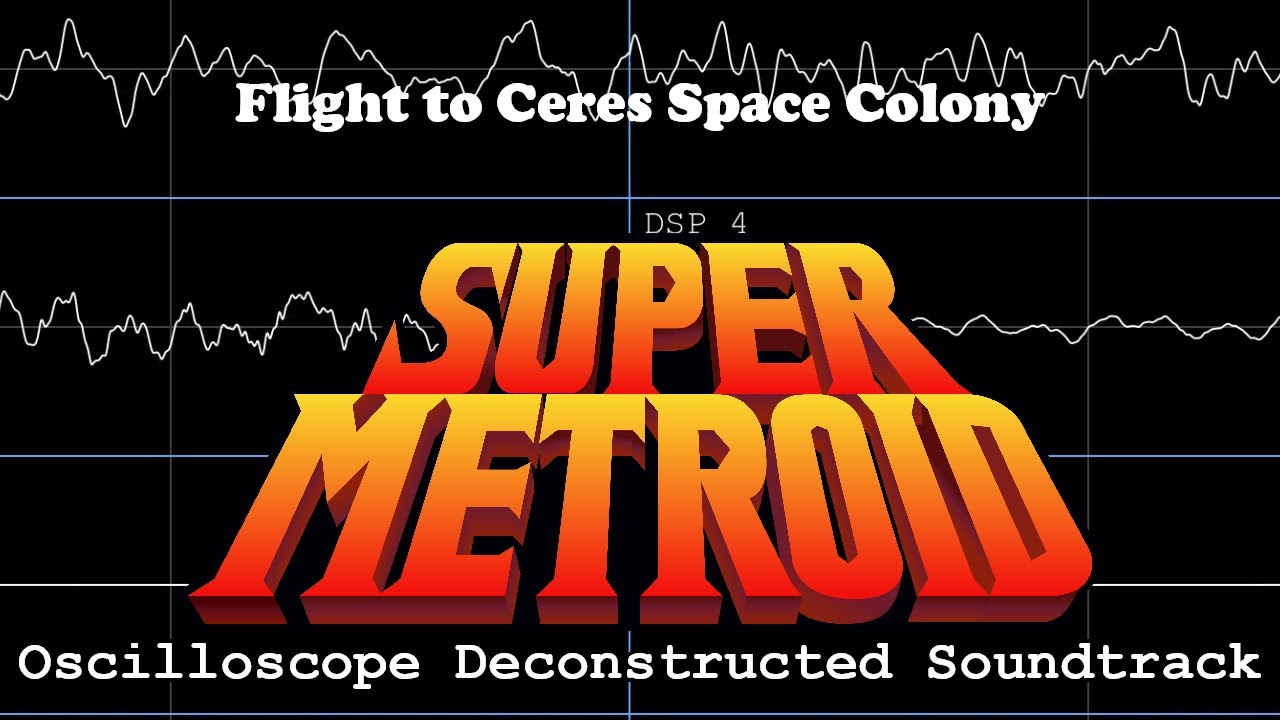 [Oscilloscope Deconstruction] Super Metroid OST 03 - Flight to Ceres ...
