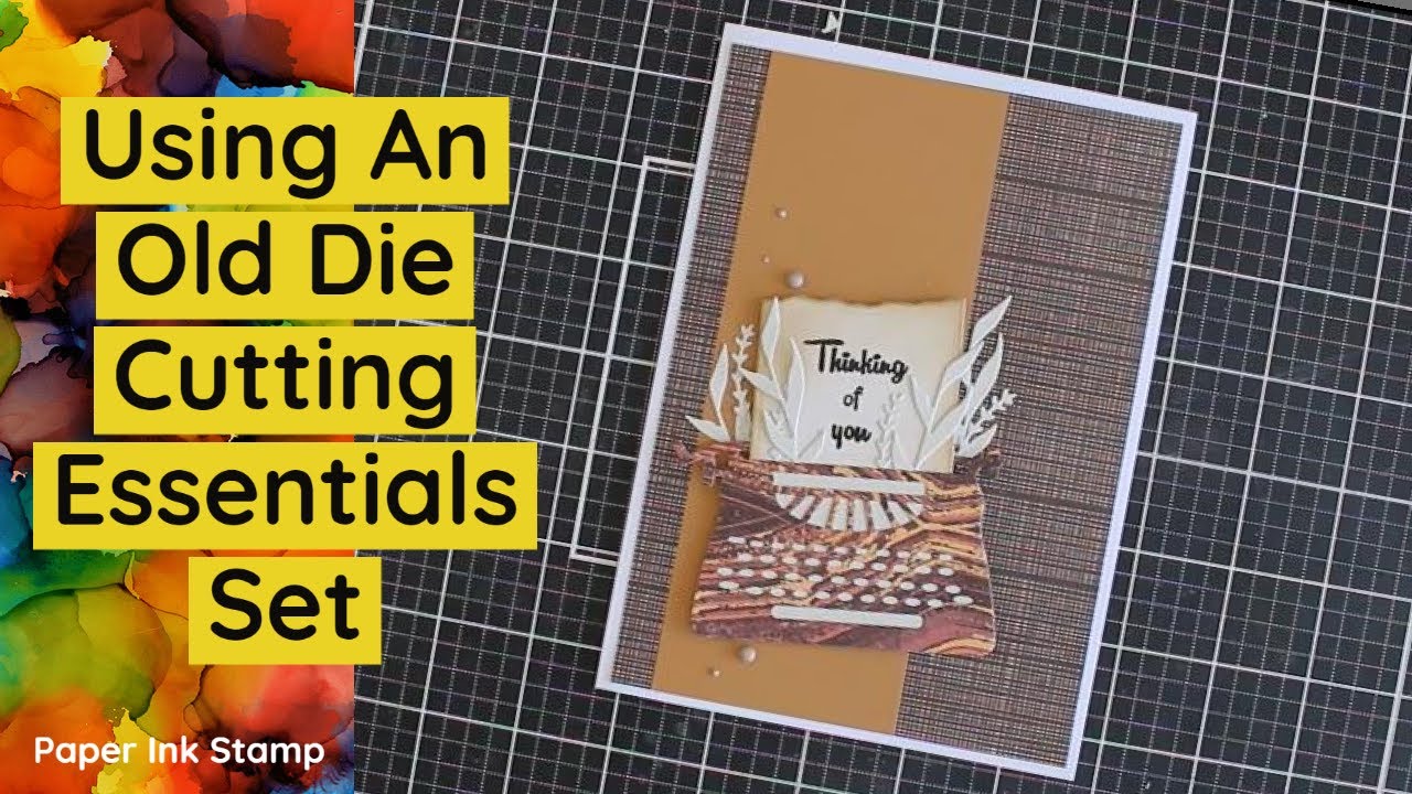 Die Cutting Essentials Issue 79 // Making A Card With An Older Die Set ...