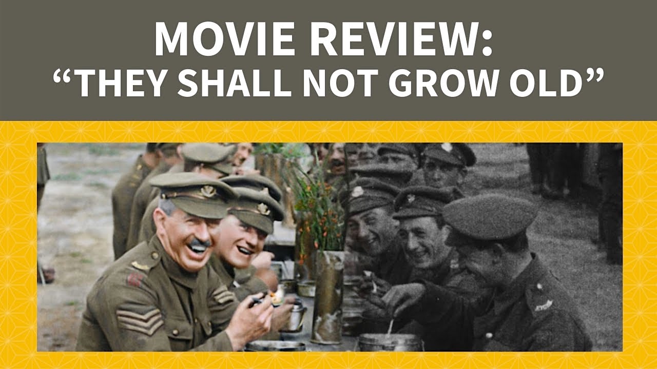 Movie review: “They Shall Not Grow Old” - Jaunty, savage and quiet on ...