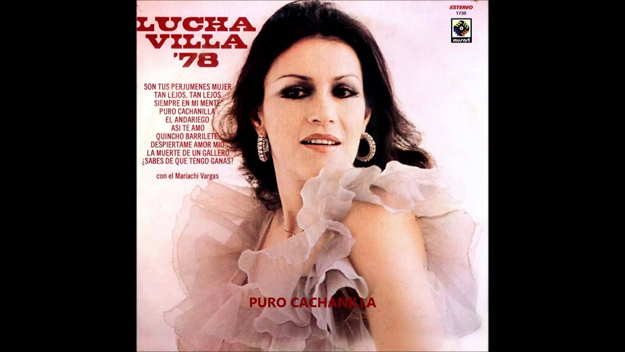 Puro cachanilla Lucha Villa 2014 - YouTube