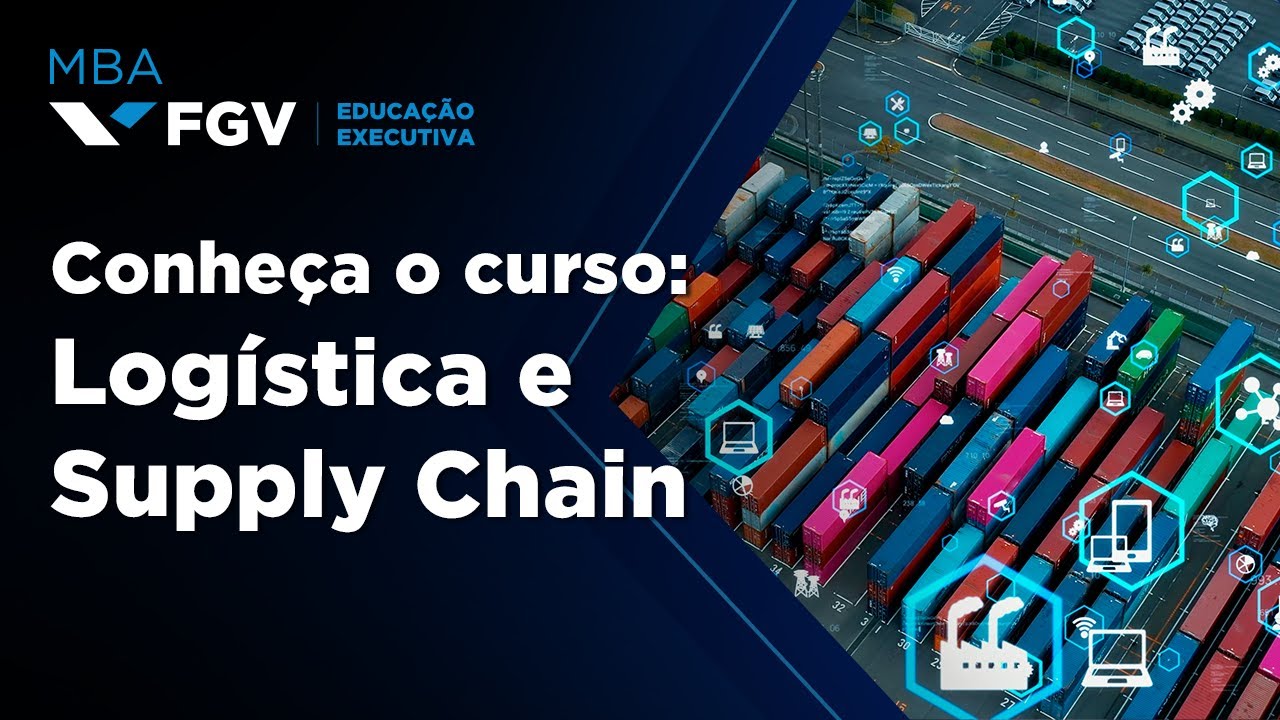 MBA FGV | Logística e Supply Chain Management | Conheça o curso - YouTube