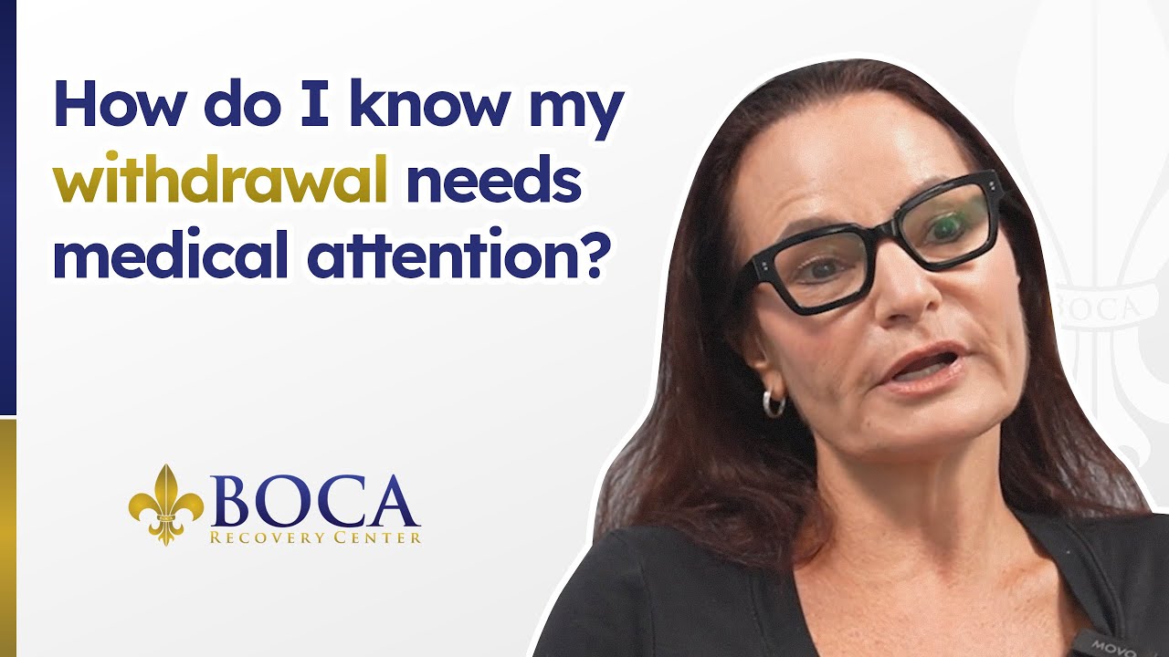 How Do I Know My Withdrawal Needs Medical Attention? - YouTube