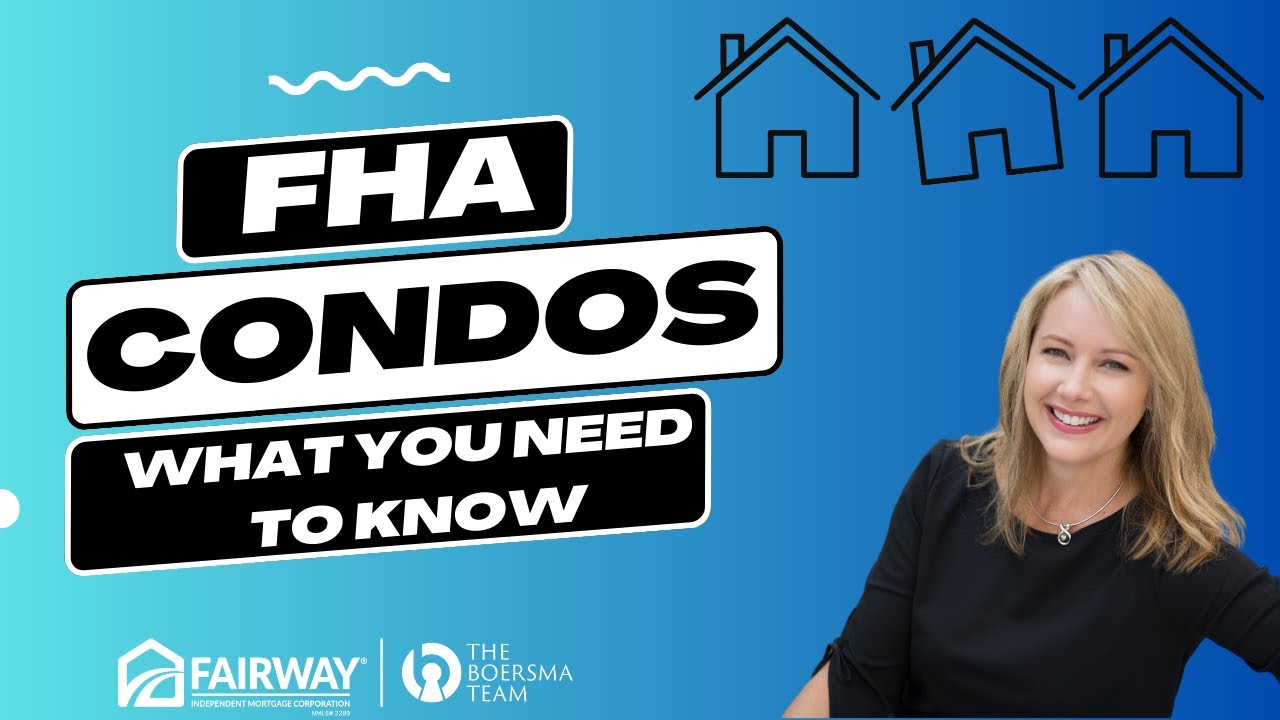 FHA Loans and Condos🏠What you need to Know! - YouTube
