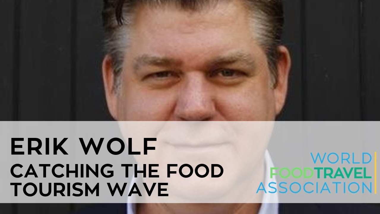 Erik Wolf: Catching the Food Tourism Wave - YouTube