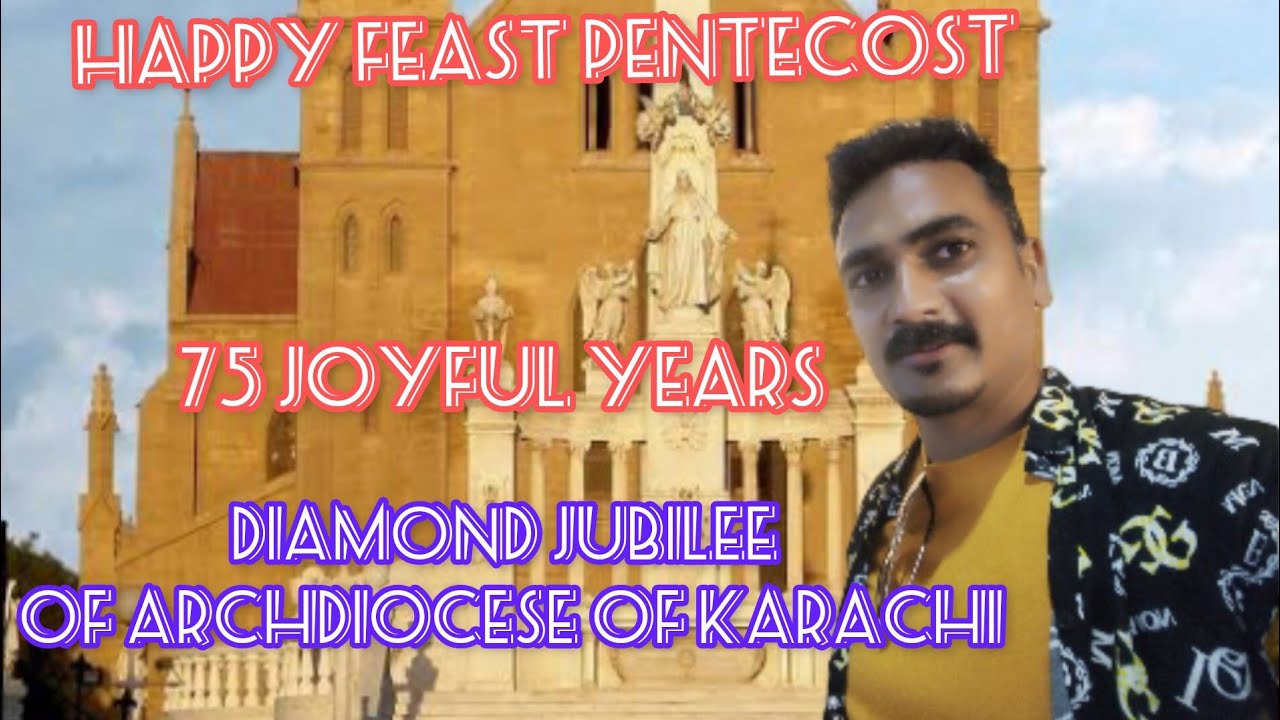 Pentecost|| diamond💎 jubilee of Archdiocese of karachi... - YouTube