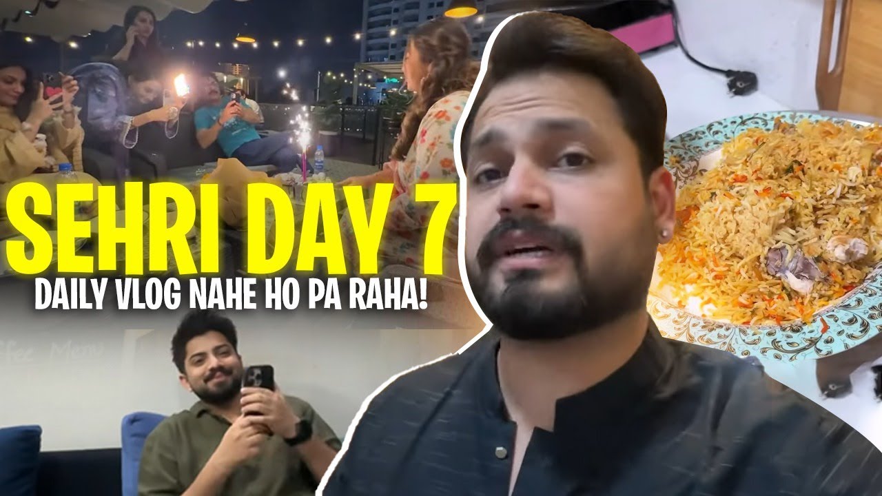 Sehri day 7 - Daily vlog nahe ho pa raha! - YouTube