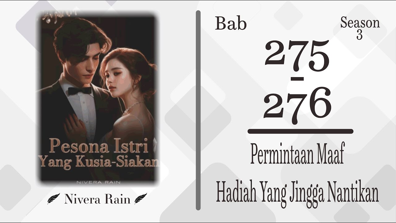 Novel Pesona Istri Yang Kusia siakan Bab 275 - 276 - YouTube