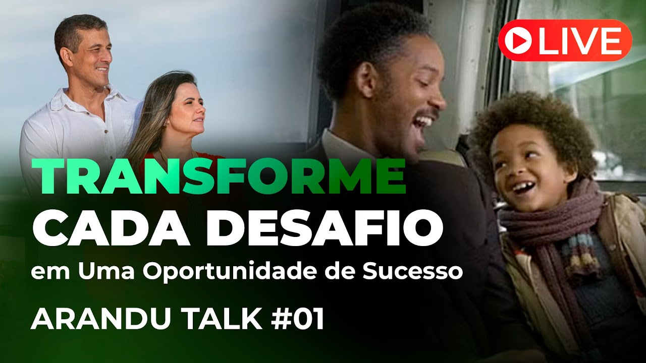 Arandu Talks #01 - Como Transformar Cada Desafio em Uma Oportunidade de Sucesso - YouTube