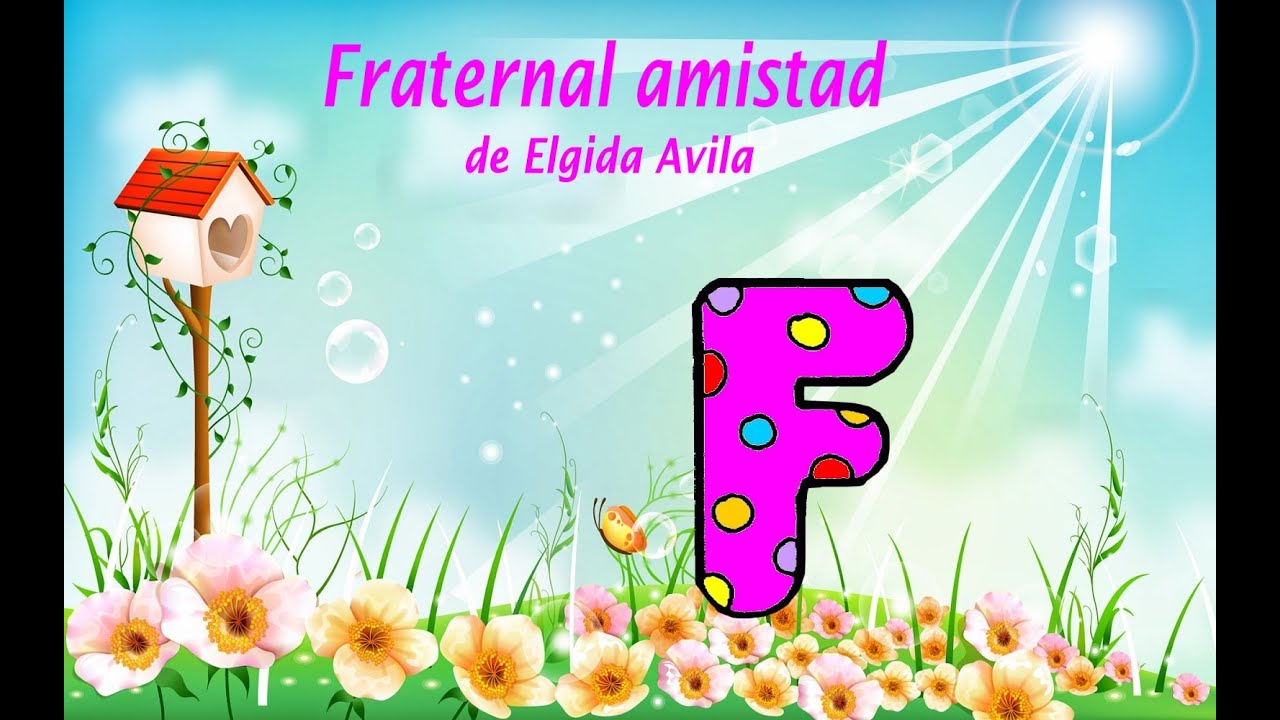 Cuento infantil con la letra F (Fraternal amistad) - YouTube