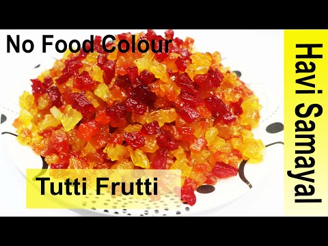Tutti frutti without food colour /how to make Tutti frutti receipe in tamil/tutti frutti#tuttifruti