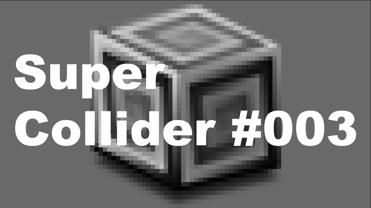 SuperCollider入門 #003 - YouTube