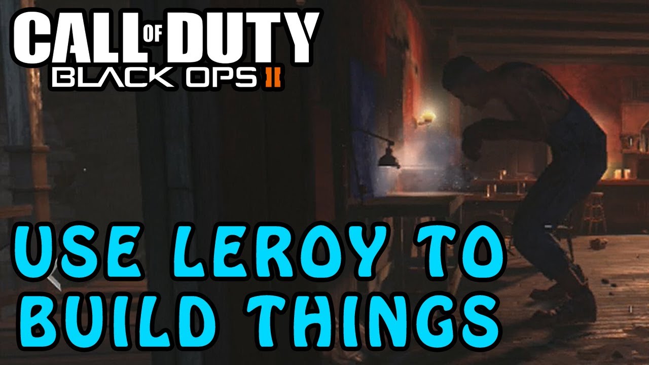 Black Ops 2 Zombies Buried How To Use Leroy To Build Items - YouTube
