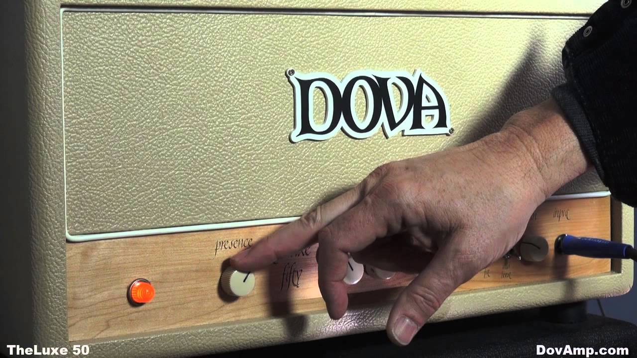 Dova "Theluxe 50" Amp Demo - YouTube