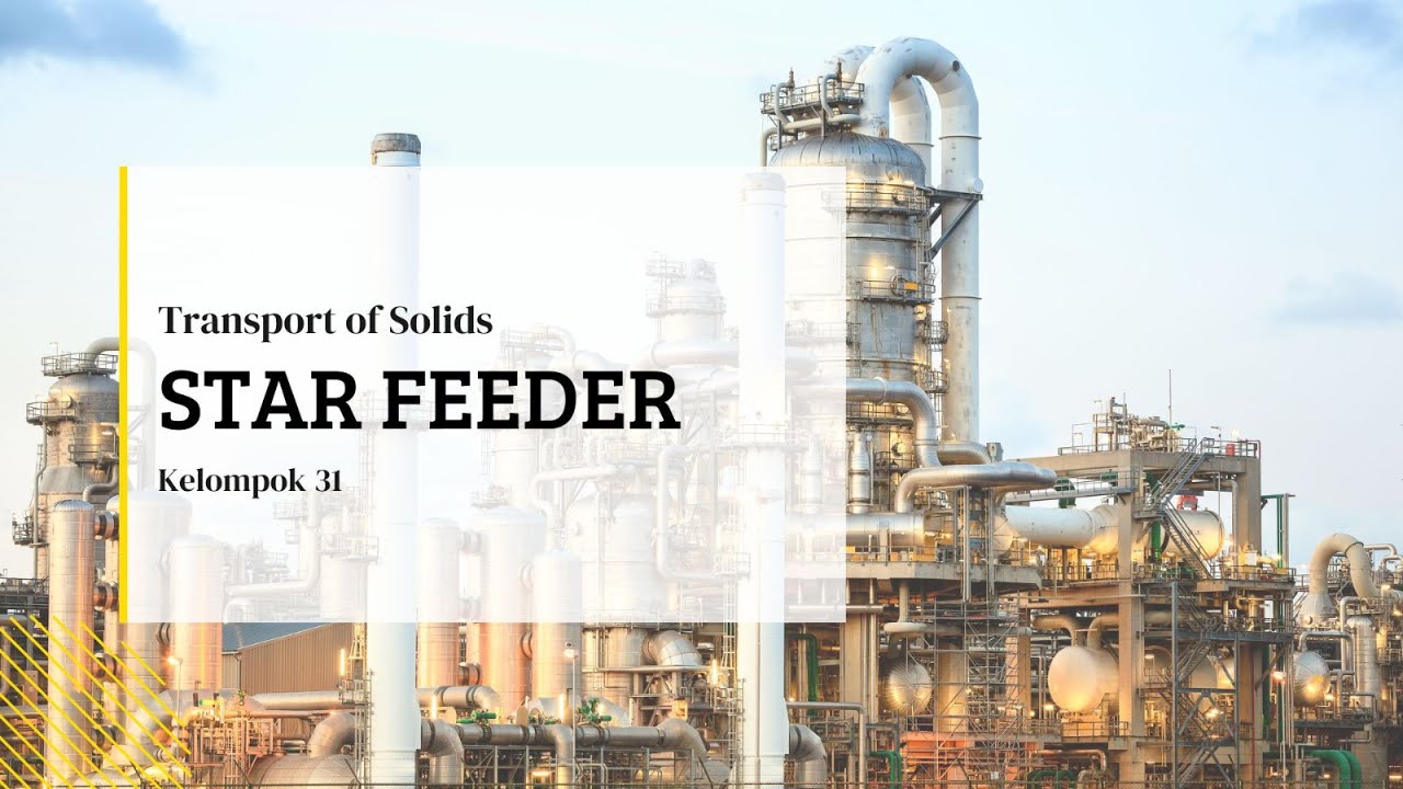 Something You Must Know About Star Feeder - Transport of Solids - YouTube