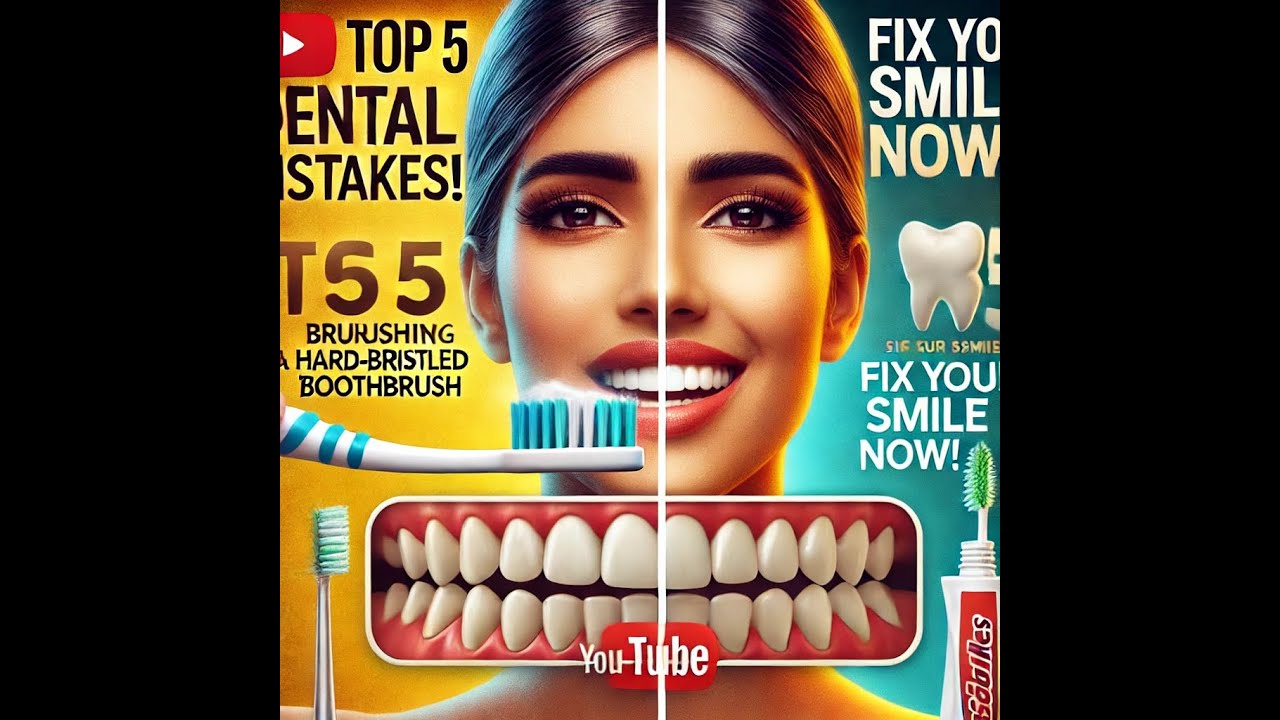Top 5 Dental Mistakes You're Making Daily – Avoid These for a Perfect ...