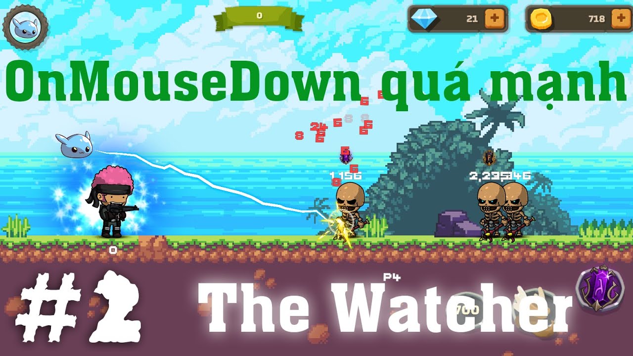 OnMouseDown quá mạnh 😄 The Watcher - E2 - YouTube