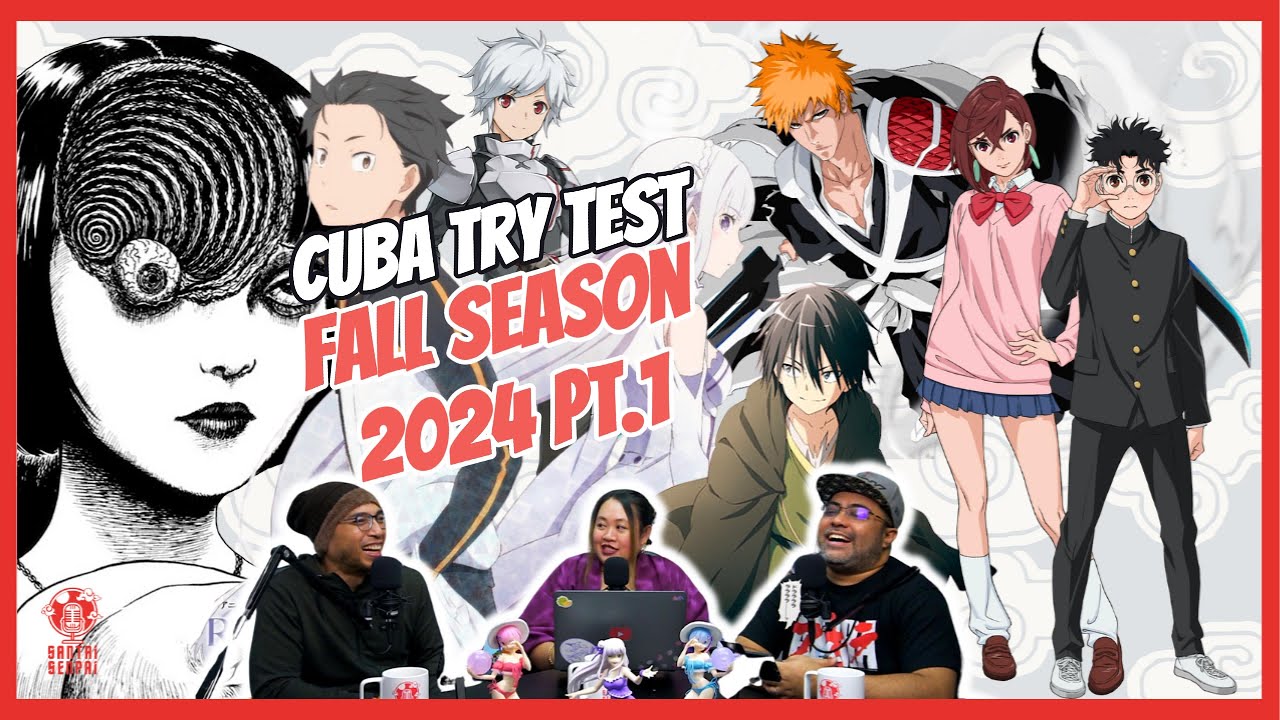 Anime Baru Fall 2024 Pt. 1 | Cuba Try Test Ep 06 - YouTube