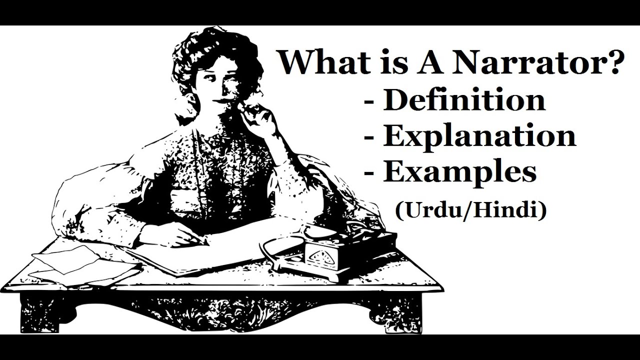What is a Narrator? |Narrative Point Of View| Definition With Examples ...