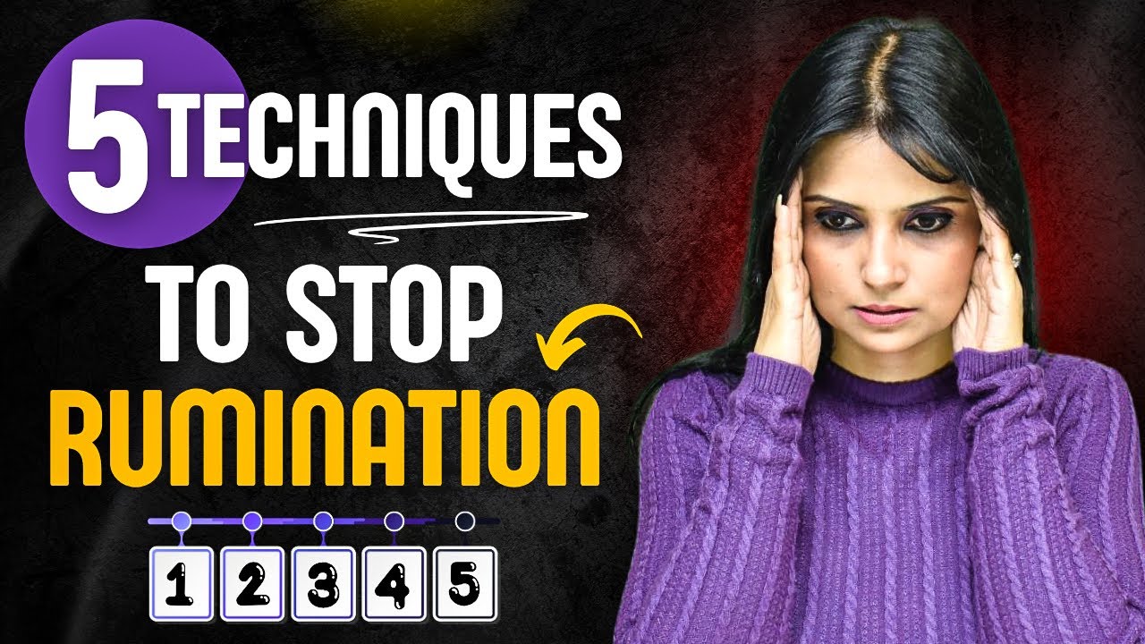 How to Stop Rumination l How to Get Over Rumination l How to Reduce ...