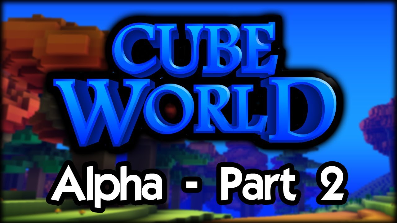 Cube World (Alpha) - Part 2 - Plains Walker - YouTube