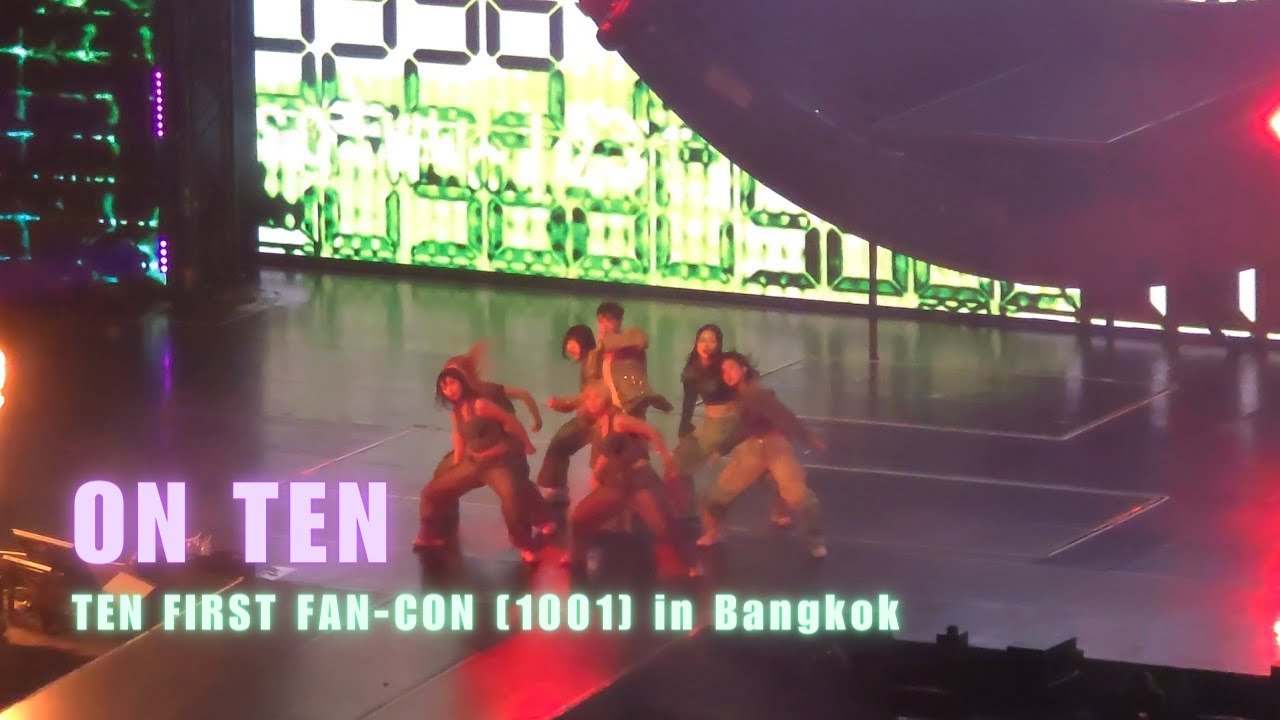TEN (텐) - On TEN | TEN FIRST FAN-CON [1001] in Bangkok - YouTube