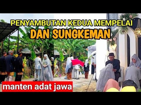 TRADISI DESA DI SINI | PROSESI PENYAMBUTAN DAN SUNGKEMAN PERNIKAHAN ...