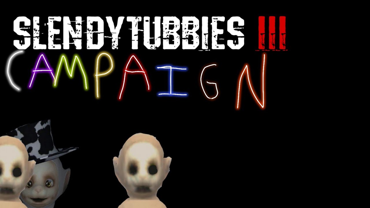 SLENDYTUBBIES 3 CAMPAIGN DEMO - YouTube