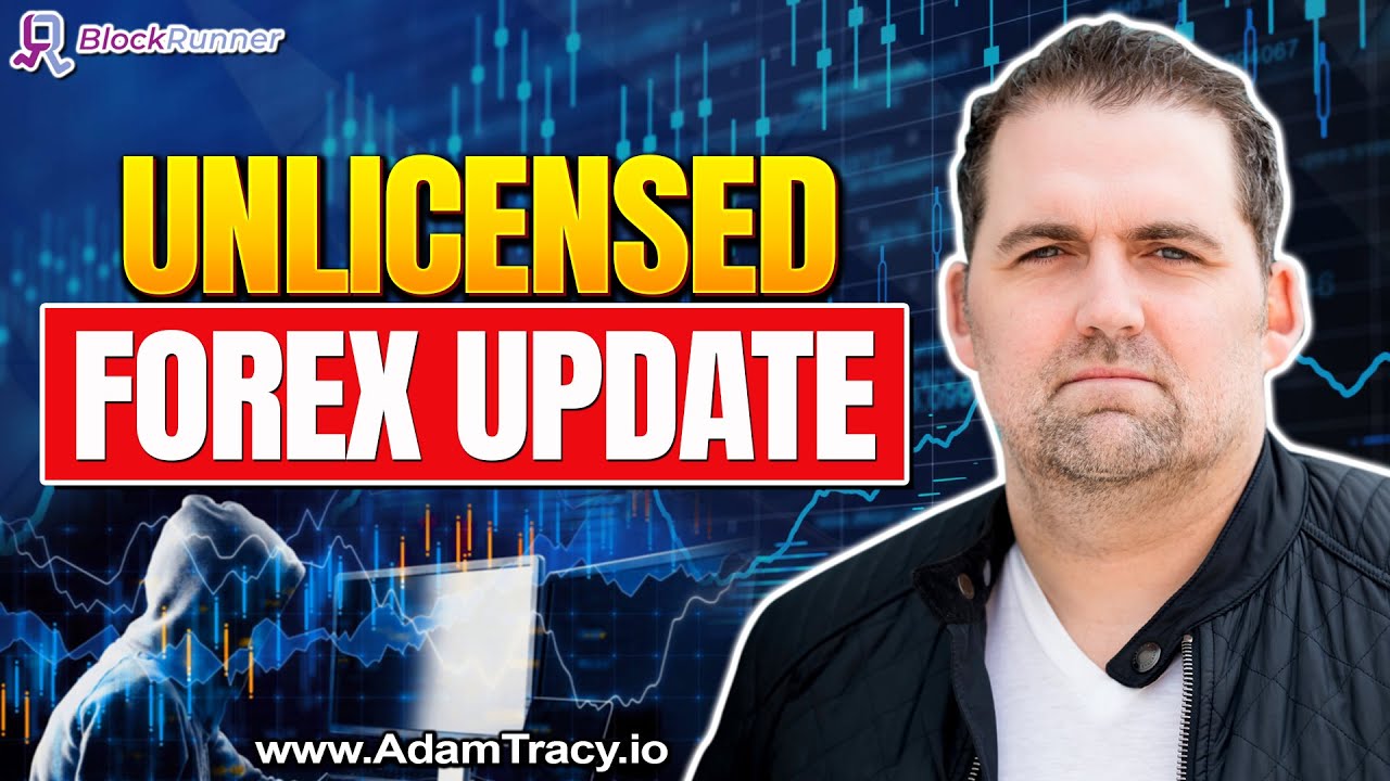 Unlicensed Forex Update | New Developments & Challenges | Adam Tracy - YouTube