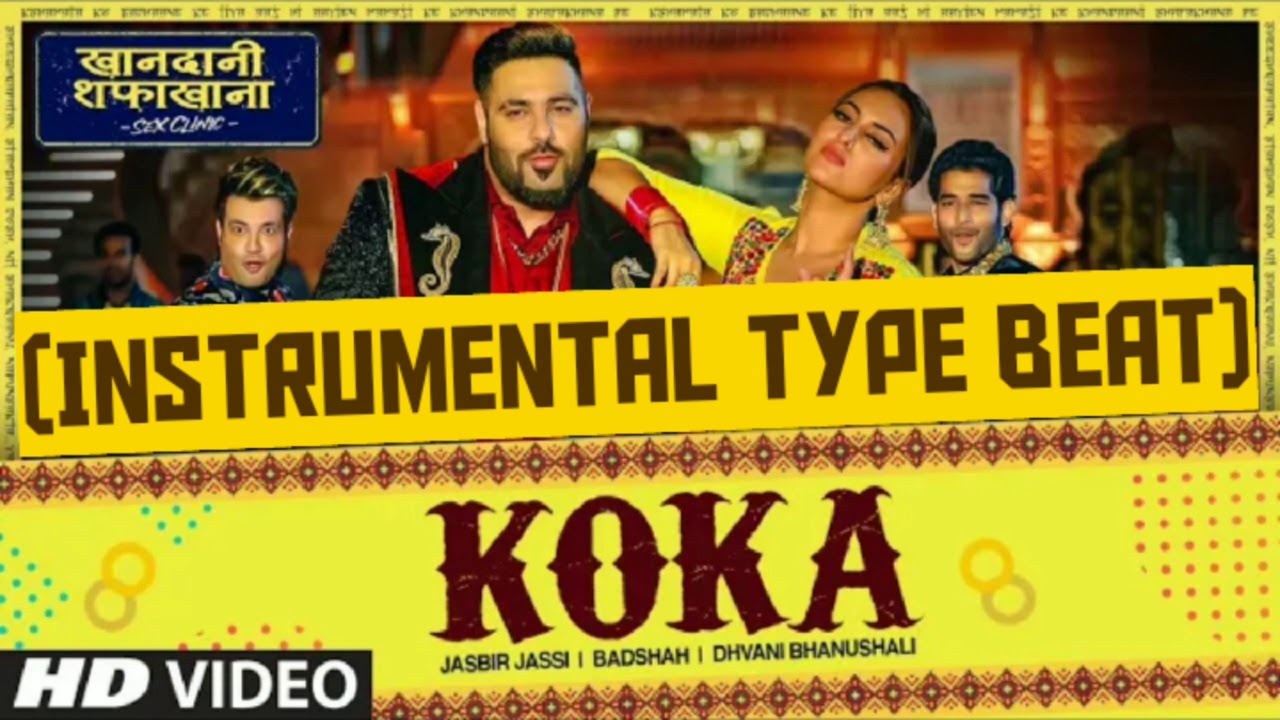 Koka(Instrumental)Jasbir Jassi, Badshah, Dhvani Bhanushali By Ankit ...
