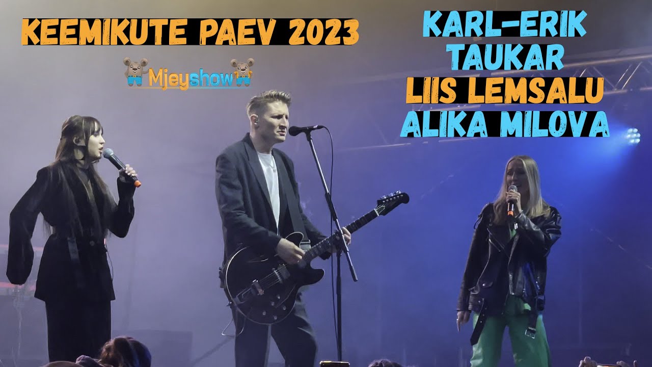 Karl Erik Taukar, Liis Lemsalu, Alika Milova - Vastupandamatu LIVE ...