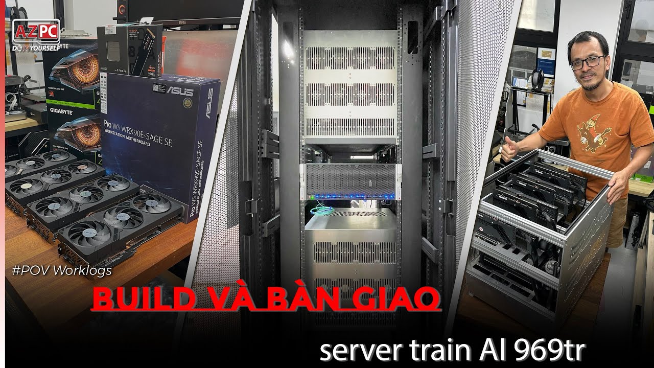 Mời anh em cùng AZPC build và bàn giao con server train AI trị giá ...