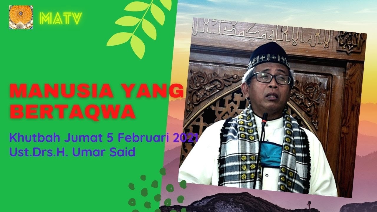 " MANUSIA YANG BERTAQWA " Ust. Drs.H. Umar Said - YouTube