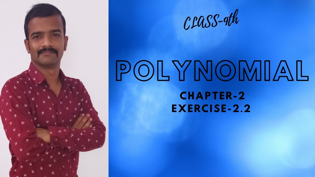 NCERT CLASS-9TH MATH POLYNOMIAL CHAPTER-2 EXERCISE-2.2 - YouTube