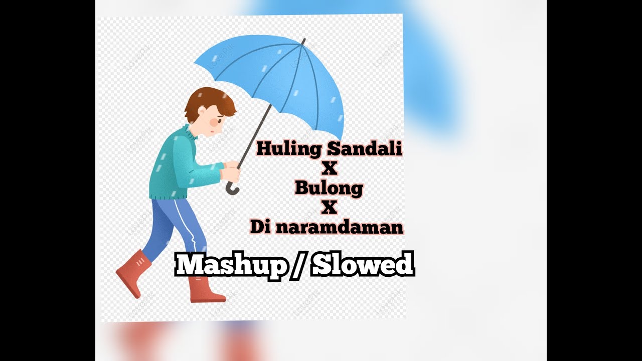 Huling Sandali x Bulong x Di naramdaman ( Mashup ) SLOWED - YouTube