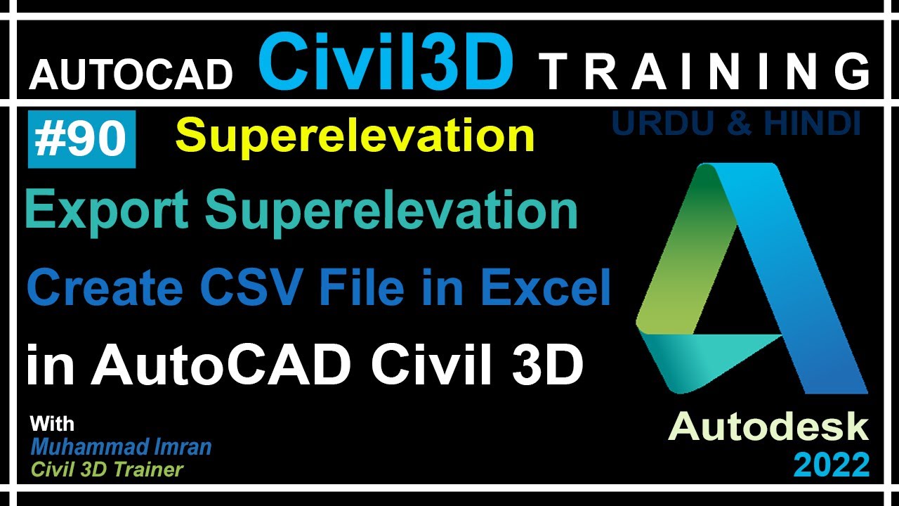 Export Superelevation Data Report to Excel CSV File | AutoCAD Civil 3D ...