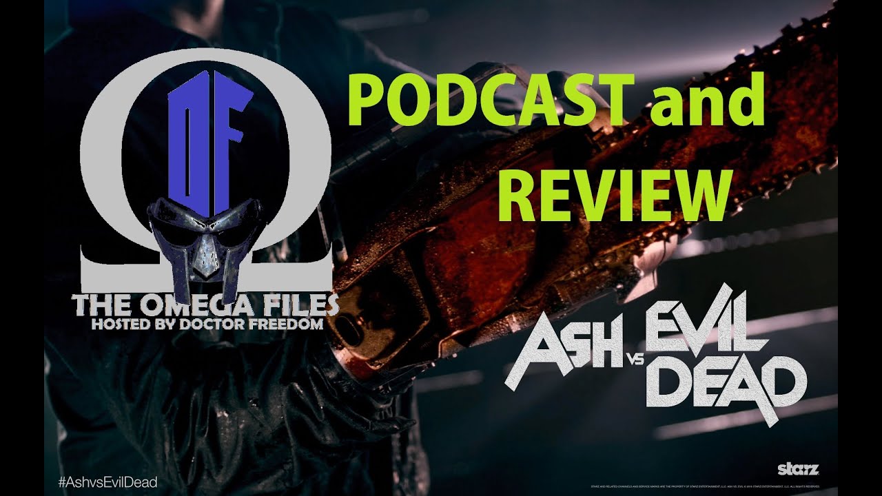 THE OMEGA FILES #144 - Ash versus EVIL DEAD - YouTube