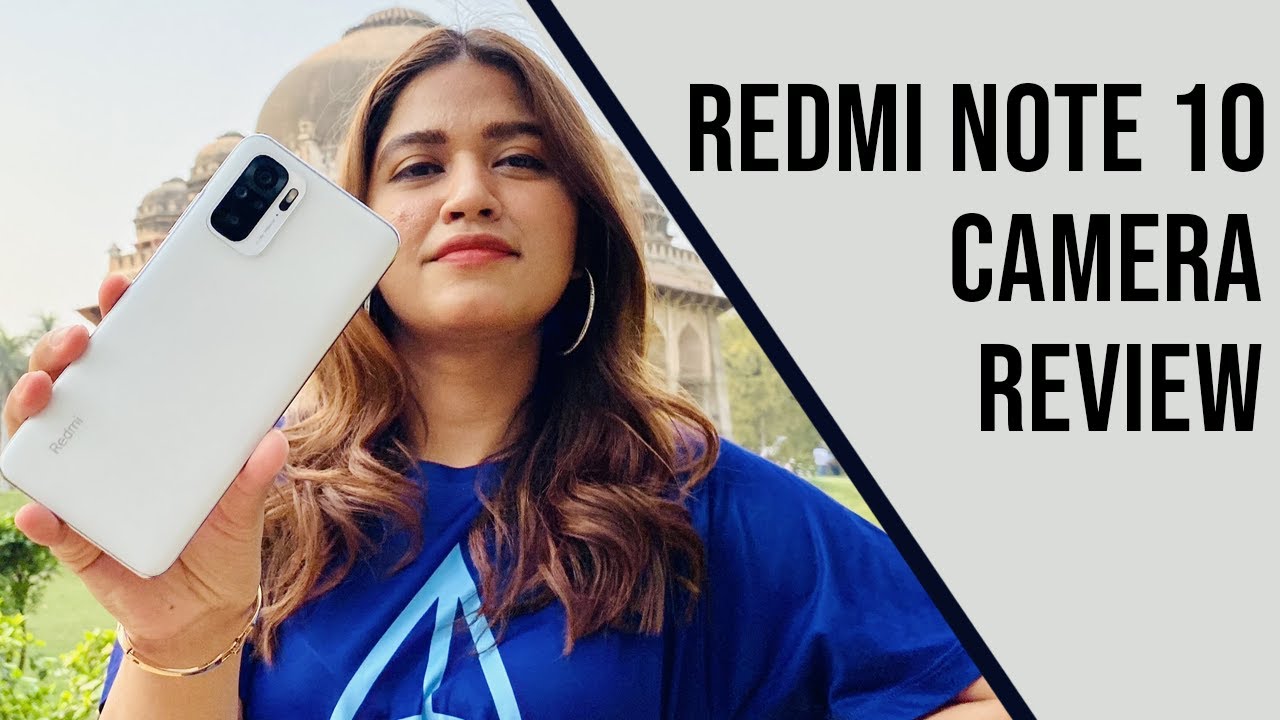 Redmi Note 10 | Camera review | Best camera phone under RS 13,999 ...
