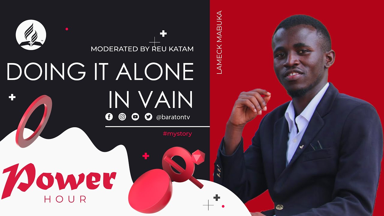 Power Hour - Doing It Alone in Vain - Lameck Mabuka | March 22, 2023 ...