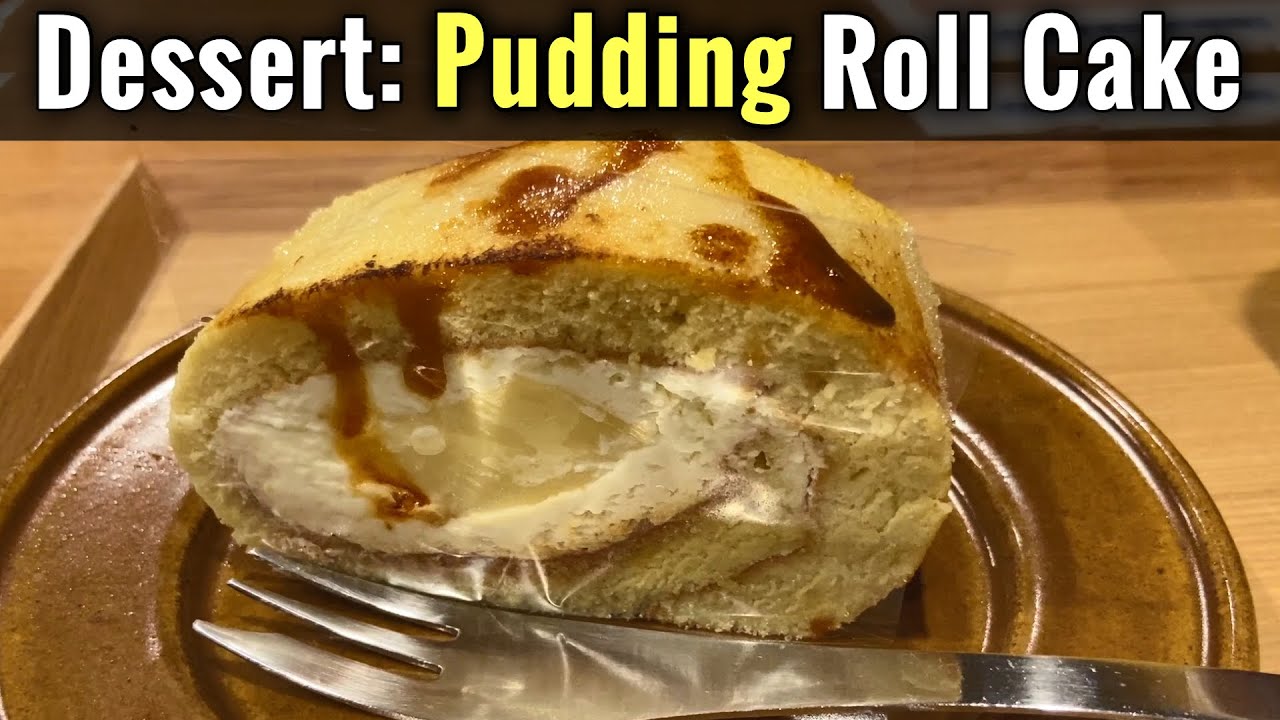 Pudding Roll Cake (Cafe : HaruNatsuAkiFuyu | Nagano, Japan) [Daily ...